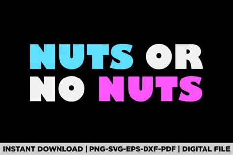 Nuts Or No Nuts Gender Reveal Graphic By Merch Lover Creative Fabrica