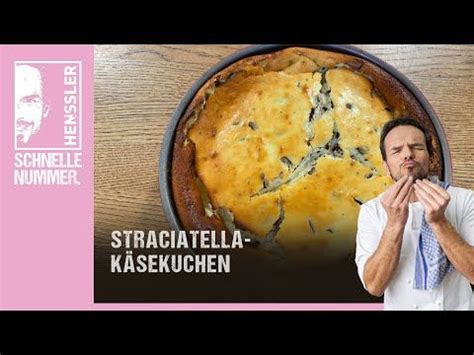 Schnelles Straciatella Käsekuchen Rezept von Steffen Henssler YouTube