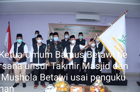 Takmir Masjid Dan Musholla Betawi Lahir Warnai Refleksi Akhir Tahun