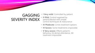 Gagging And Its Management In Prosthodontics 2pptx