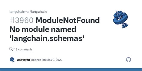 Modulenotfounderror No Module Named Langchainschemas · Issue 3960