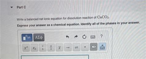 Solved Write A Balanced Net Ionic Equation For Dissolution