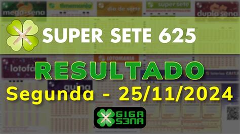 Confira O Resultado Da Super Sete 625 Do Concurso Do Dia 25 De Novembro