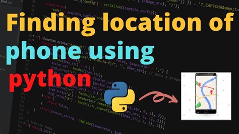 finding location of phone using phone number cool python project youtube