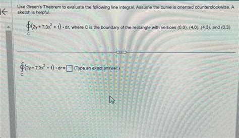 Solved Use Green S Theorem To Evaluate The Following Line Chegg