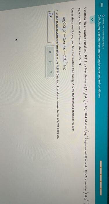 Solved O ENTROPY AND FREE ENERGY Calculating Reaction Free Chegg Com