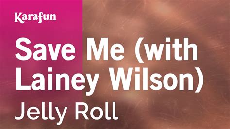 Save Me With Lainey Wilson Jelly Roll Karaoke Version KaraFun