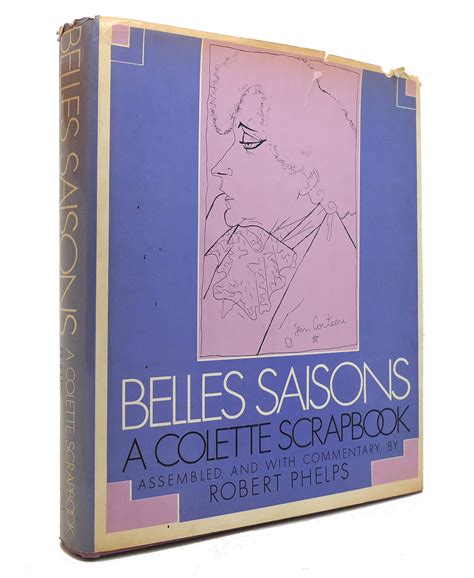 Belles Saisons A Colette Scrapbook By Colette Hardcover 1978 First