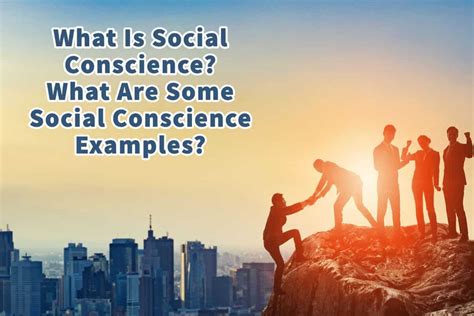 What Is Social Conscience What Are Some Social Conscience Examples