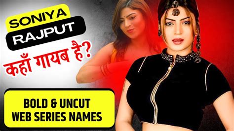 Soniya Singh Rajput Update Soniya Singh Rajput Web Series Names Hot