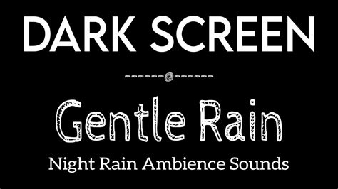 Gentle Rain Sounds For Sleeping Black Screen Night Rain Ambience