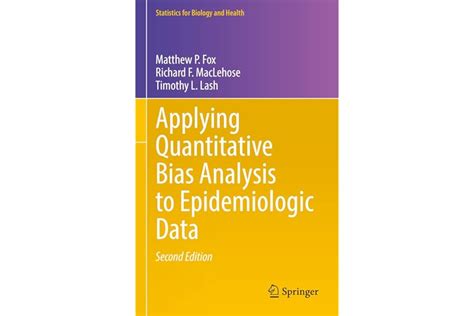 【本要約】 Applying Quantitative Bias Analysis To Epidemiologic Data Statistics For Biology And