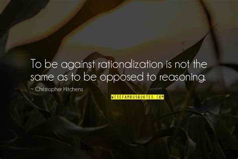 Rationalization Quotes Top 55 Famous Quotes About Rationalization