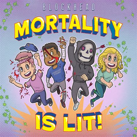 Blockhead Mortality Is Lit Lyrics And Tracklist Genius