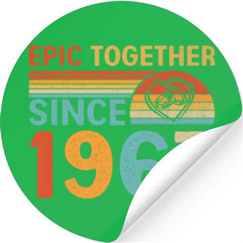 Epic Together Since 1967 Funny Couple 54th Anniver Stickers Sold By Bent Charisse Sku 25686883