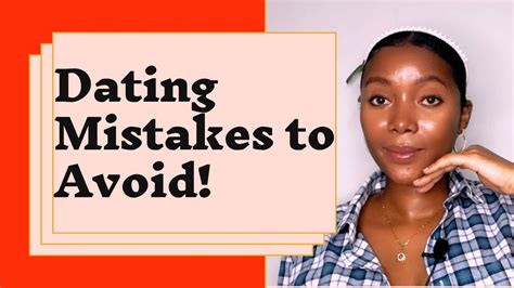 Dating Mistakes Women Make Youtube