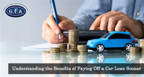 Understanding The Benefits Of Paying Off A Car Loan Sooner
