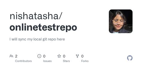 GitHub Nishatasha Onlinetestrepo I Will Sync My Local Git Repo Here