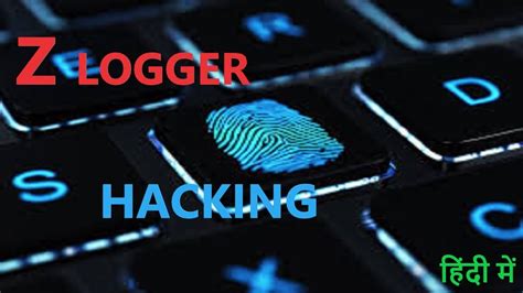 Intro To Zlogger A Keylogger Tools हिंदी में Social Engineering