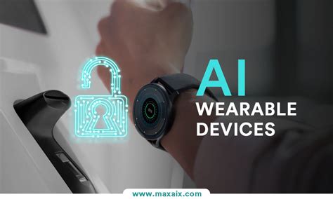 Artificial Intelligence In Wearable Devices Maxaix