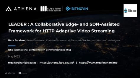 Ieee Icc22 Leader A Collaborative Edge And Sdn Assisted Framework For Adaptive Video