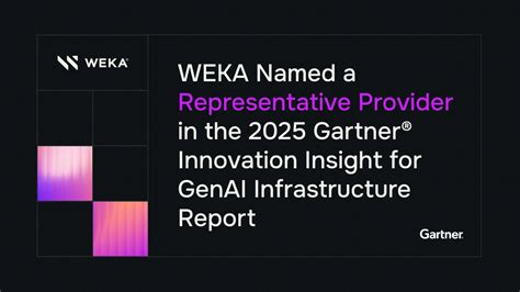 Weka Recognized In Gartner 2025 Genai Infrastructure Report Weka