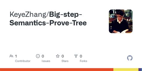 Github Keyezhangbig Step Semantics Prove Tree