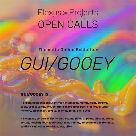international open call for artworks for “gui gooey” plexus projects