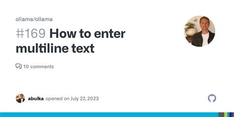 How To Enter Multiline Text · Issue 169 · Ollamaollama · Github