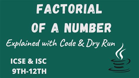 Factorial Of A Number Using For Loop Code With Dry Run Icse 9th