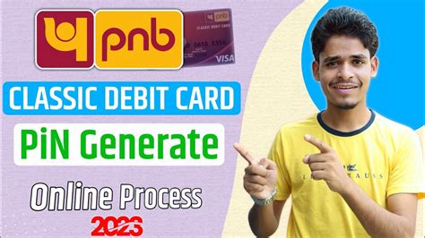 Punjab National Bank Classic Debit Card Pin Generate Online Pnb