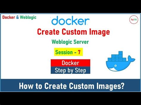 Docker Series Session 8 Create Weblogic Image On Docker Docker