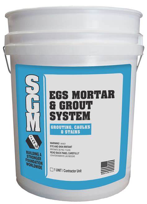 Egs Mortar Grout System Sgm Inc