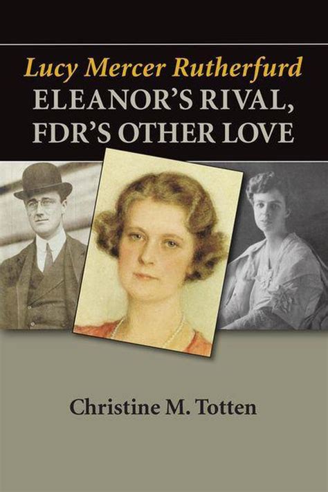 Lucy Mercer Rutherfurd Ebook Christine M Totten 9781733376921