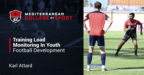 Training Load Monitoring In Youth Football Development The