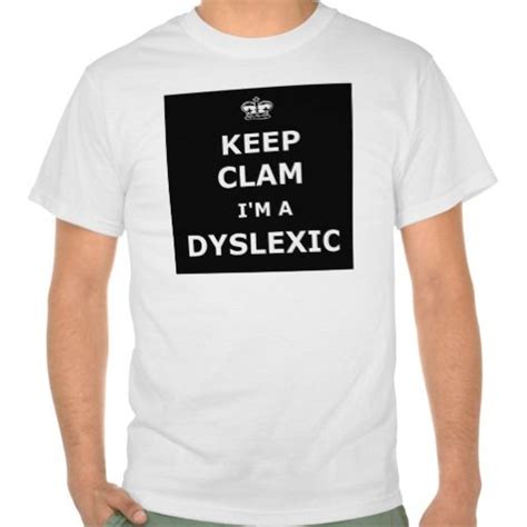 Hilarious Dyslexic T Shirt Zazzle Freedom Quotes T Shirts With