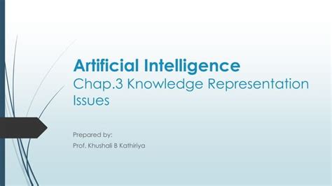 Chap3 Knowledge Representation Issues Chap4 Inference In First Order