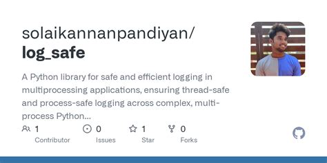 Github Solaikannanpandiyanlogsafe A Python Library For Safe And