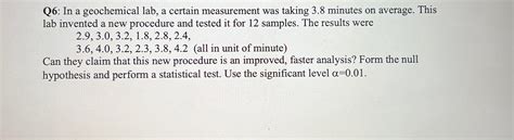 Solved Q6 In A Geochemical Lab A Certain Measurement Was