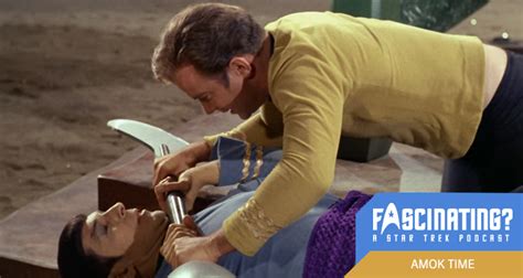 Amok Time Episode 30 Fascinating