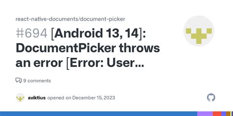 Android 13 14 DocumentPicker Throws An Error Error User Canceled