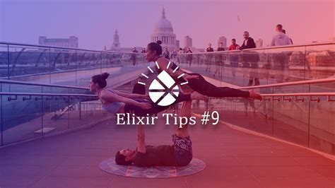 10 Killer Elixir Tips — 9 For Better And Productive Lines Of Code By