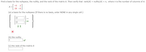 Solved Find A Basis For The Nullspace The Nullity And The