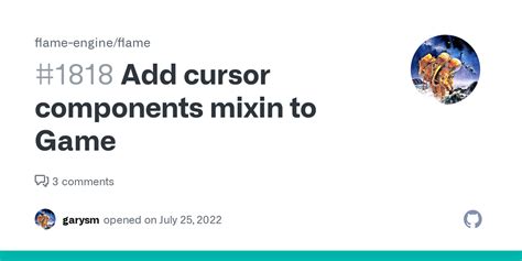 Add Cursor Components Mixin To Game Issue Flame Engine Flame
