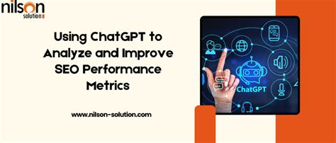 Using Chatgpt To Analyze And Improve Seo Performance Metrics
