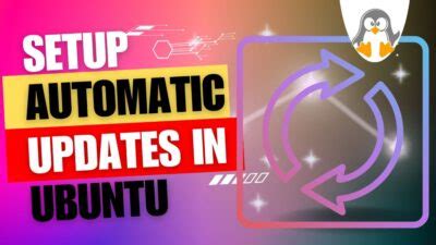 How To Set Up Automatic Updates On Ubuntu 24 04 Linux Genie