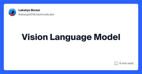 Lakshya Borasi On Linkedin Vision Language Model