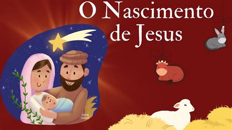 Historinha Bíblica O Nascimento De Jesus História Para Dormir Youtube