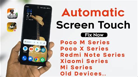 Fix Automatic Screen Touch Problem In Xiaomi Poco Redmi Devices Youtube