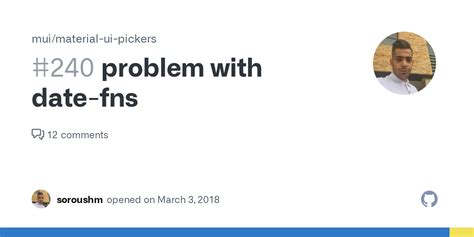 Problem With Date Fns · Issue 240 · Muimaterial Ui Pickers · Github